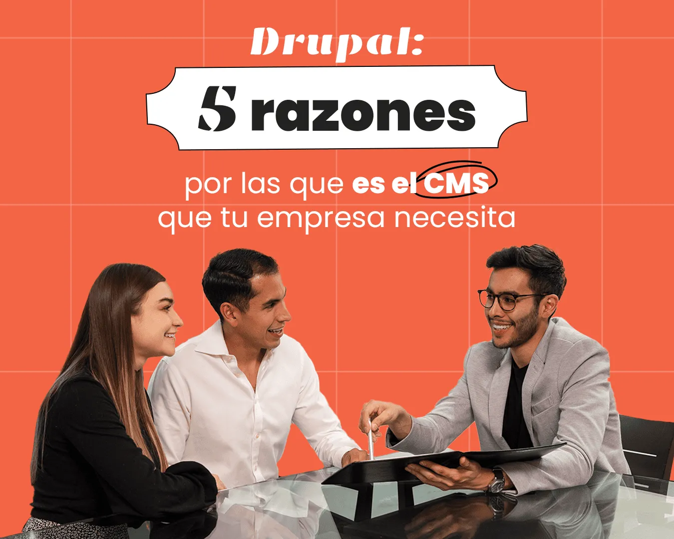 Drupal: 5 razones por las que es el CMS que tu empresa necesita | Esinergia